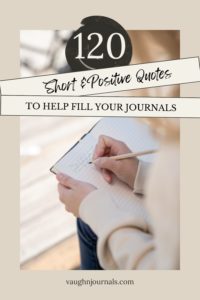 120 Short But Powerful Quotes To Fill Your Journal Pages